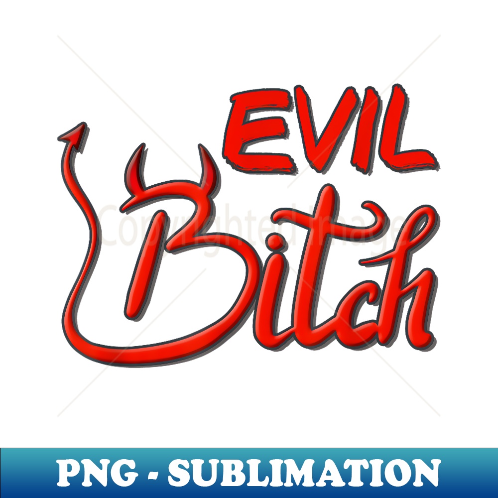 Evil Bitch Devil Horns - PNG Transparent Sublimation File - | Inspire ...