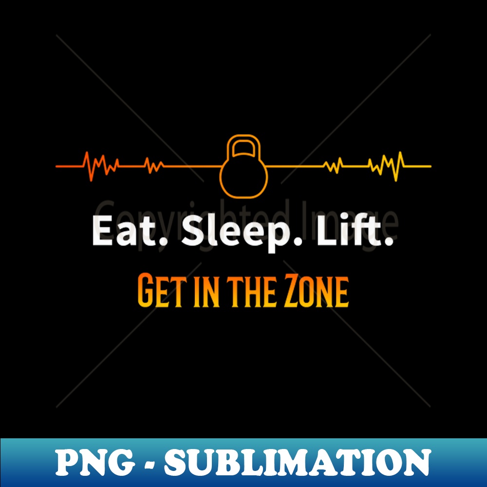 Eat Sleep Lift Workout - PNG Transparent Sublimation File - | Inspire ...