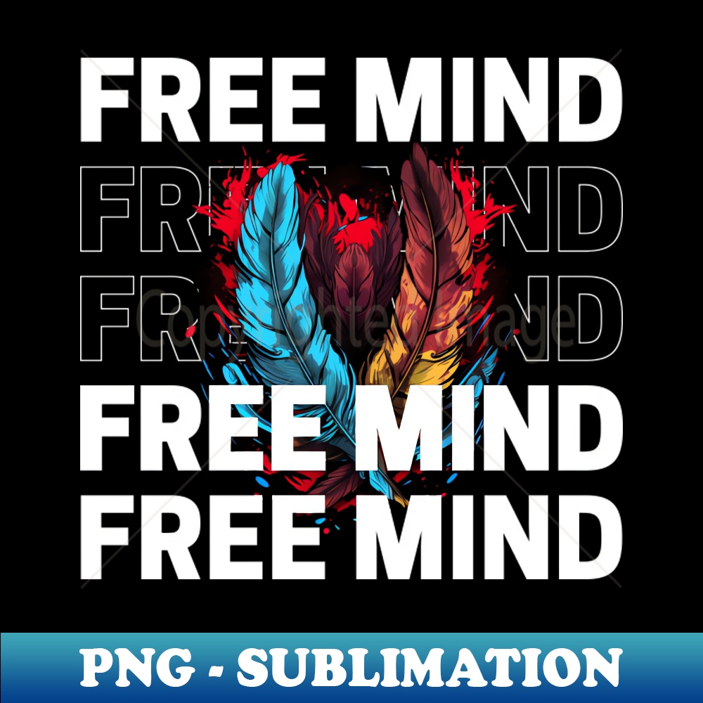 frEE MInd - Trendy Sublimation Digital Download - Bring Your | Inspire ...