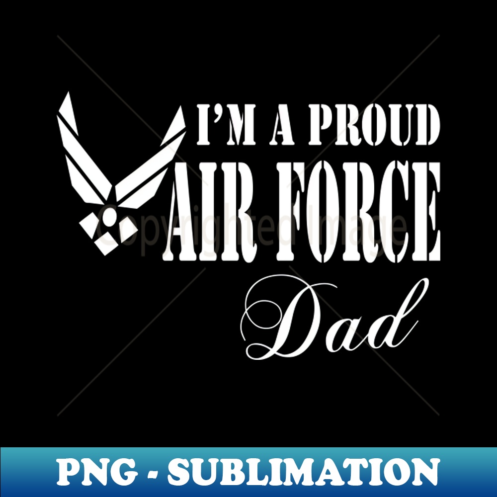 Best Gift for Father Army - I am a proud Air Force Dad - Mod | Inspire ...