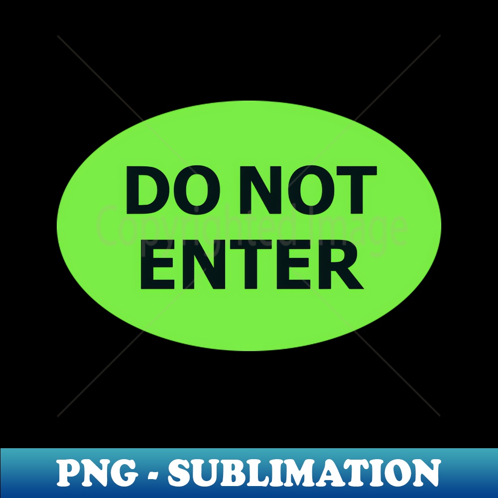 DO NOT ENTER industrial style sign green - Elegant Sublimati | Inspire ...