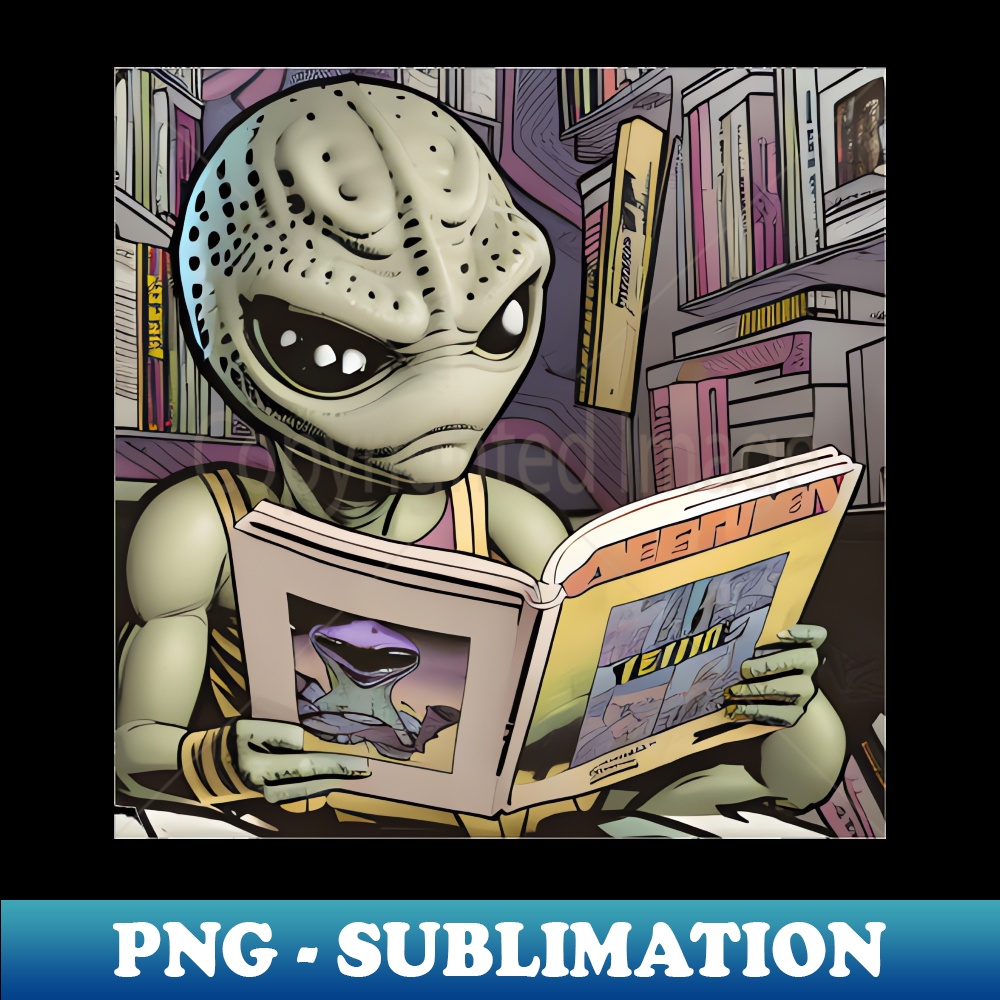 Believe in Yourself Funny an Alien reading a Book - PNG Tran | Inspire ...