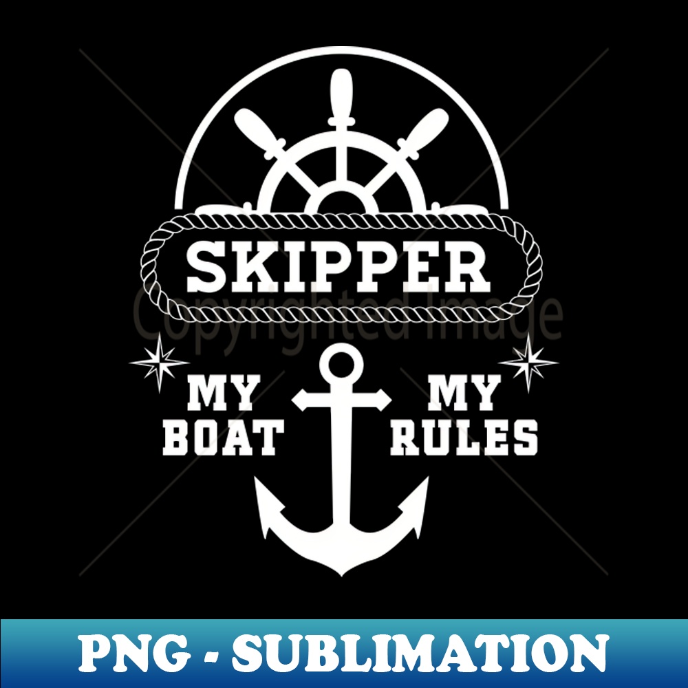 My Boat My Rules Awesome Gift for the Ship owners - Instant | Inspire ...