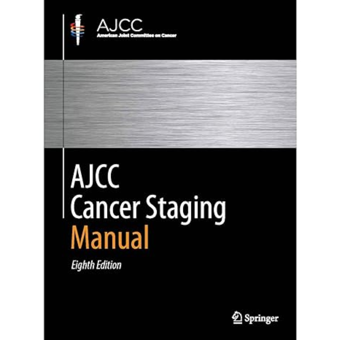 AJCC Cancer Staging Manual 8th Edition - Inspire Uplift
