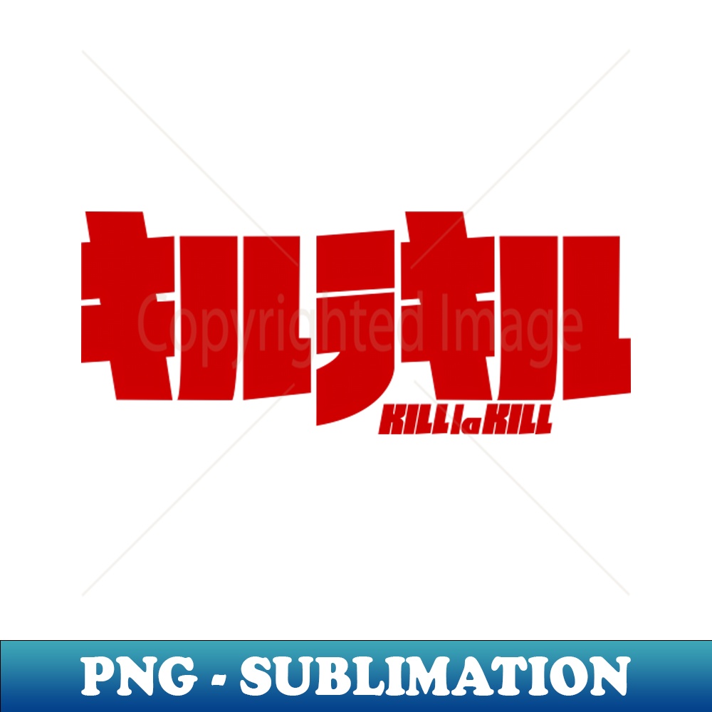 Kill la Kill Logo - Aesthetic Sublimation Digital File - Cap | Inspire ...