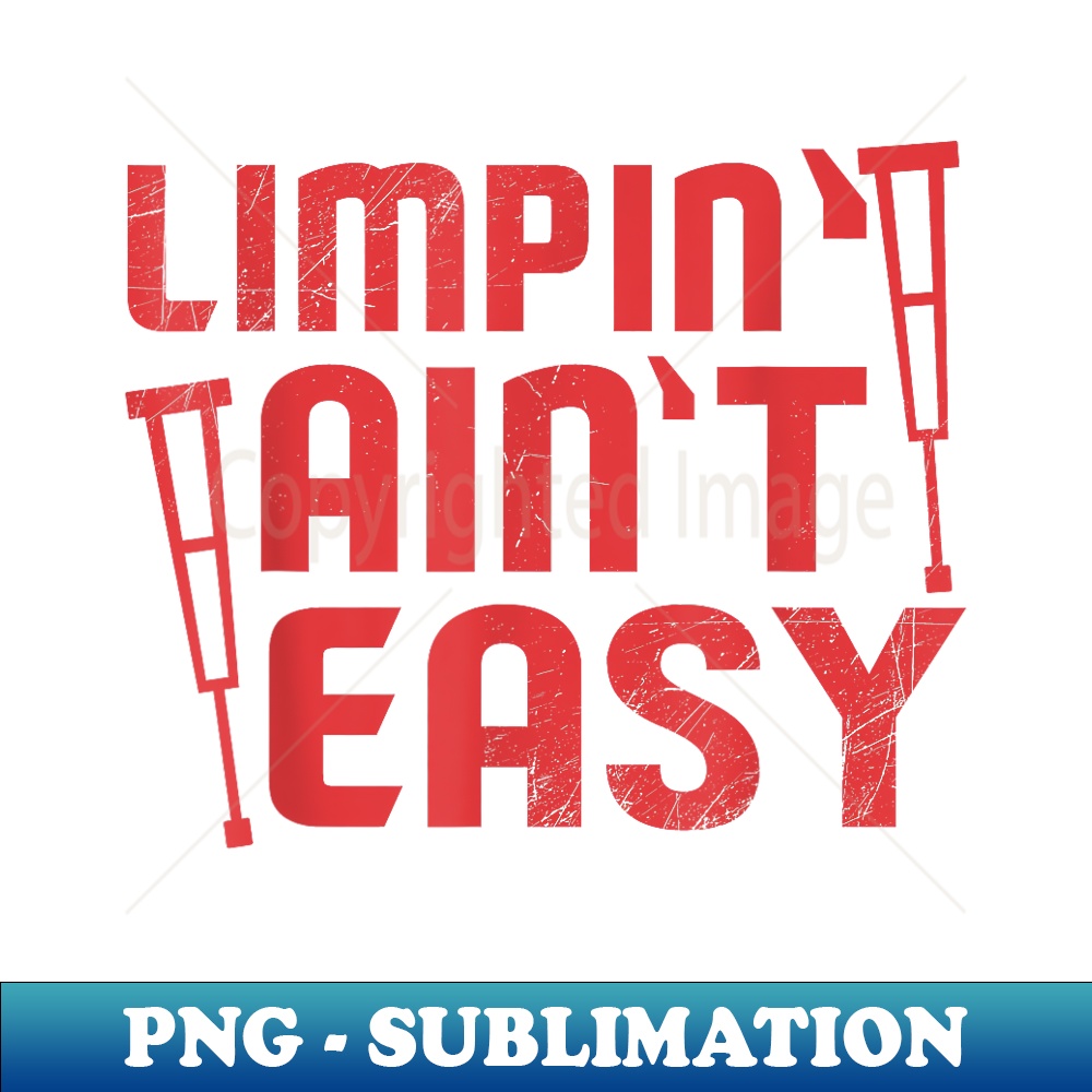 Limping Ain't Easy Crutches Broken Leg Get Well Soon s - PNG - Inspire ...