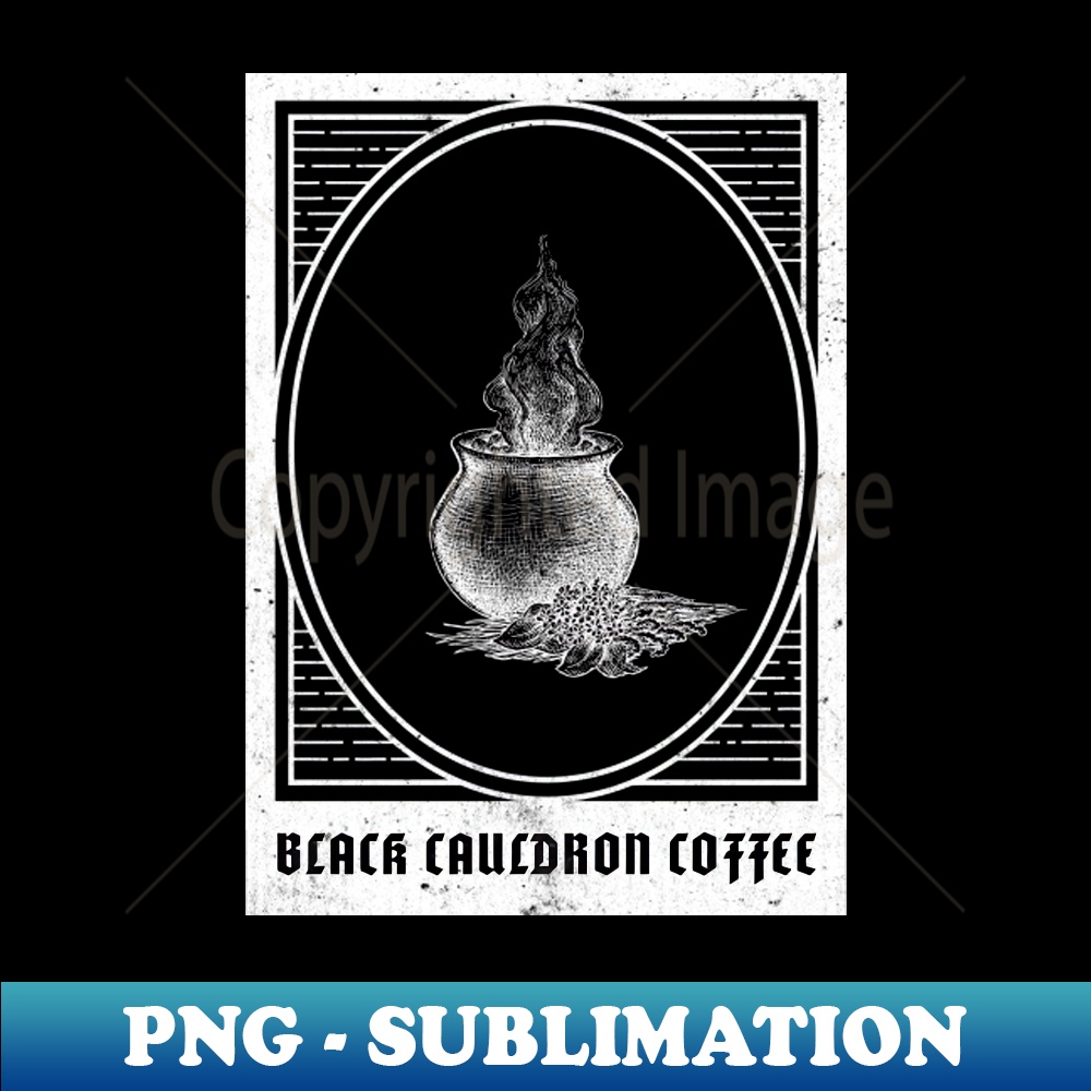 Black Cauldron Coffee - Sublimation-Ready PNG File - Capture - Inspire ...