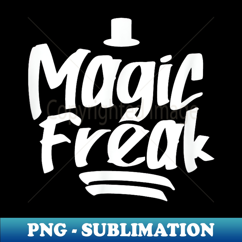 Magic Freak Magic Trick Wizard Magician Illusionist - Specia | Inspire ...