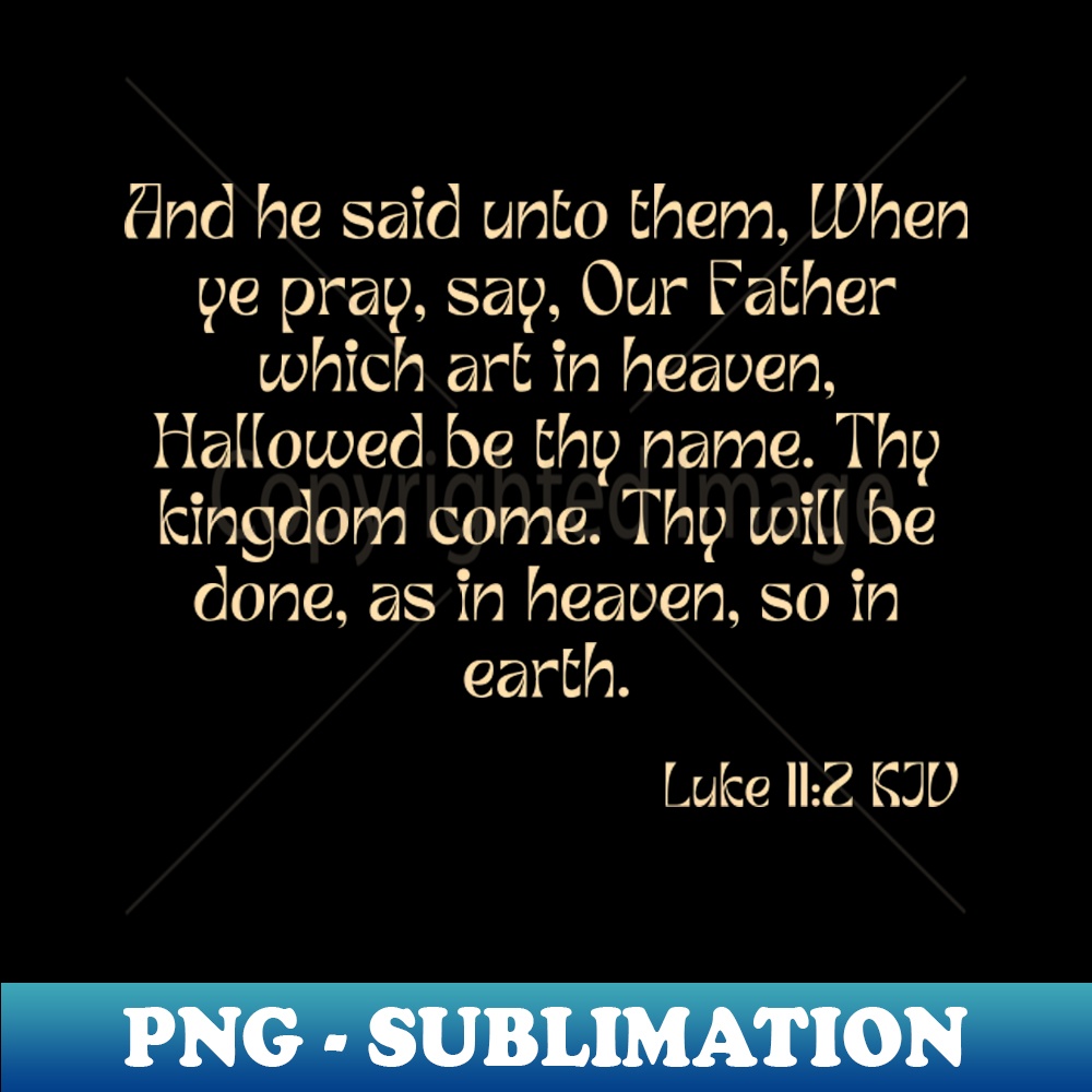 Luke 112 Bible Verse Scripture KJV - Digital Sublimation Dow | Inspire ...