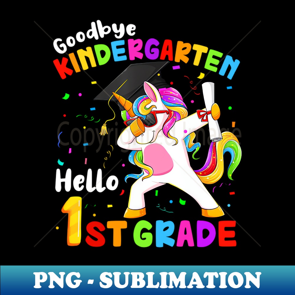 Goodbye Kindergarten Hello 1st Grade Graduation Unicorn - Ex | Inspire ...