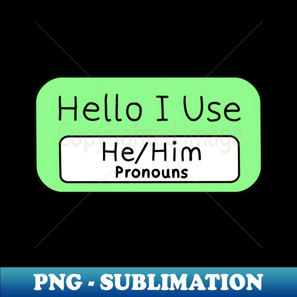 Hello I use HeHim Pronouns - Retro PNG Sublimation Digital D - Inspire ...