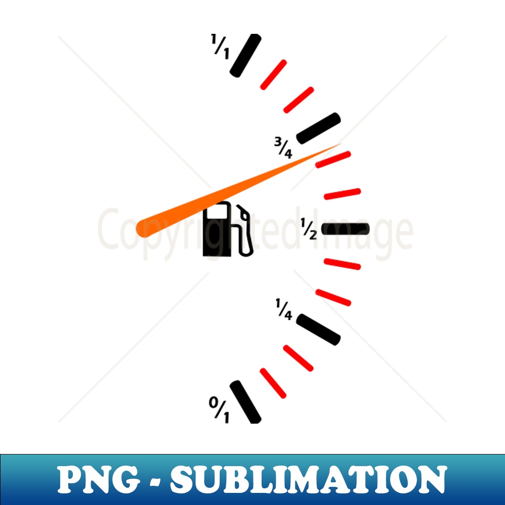 Fuel Gauge - PNG Transparent Sublimation File - Enhance Your | Inspire ...