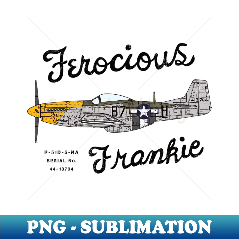P-51 Mustang - Ferocious Frankie - Premium Sublimation Digit | Inspire ...