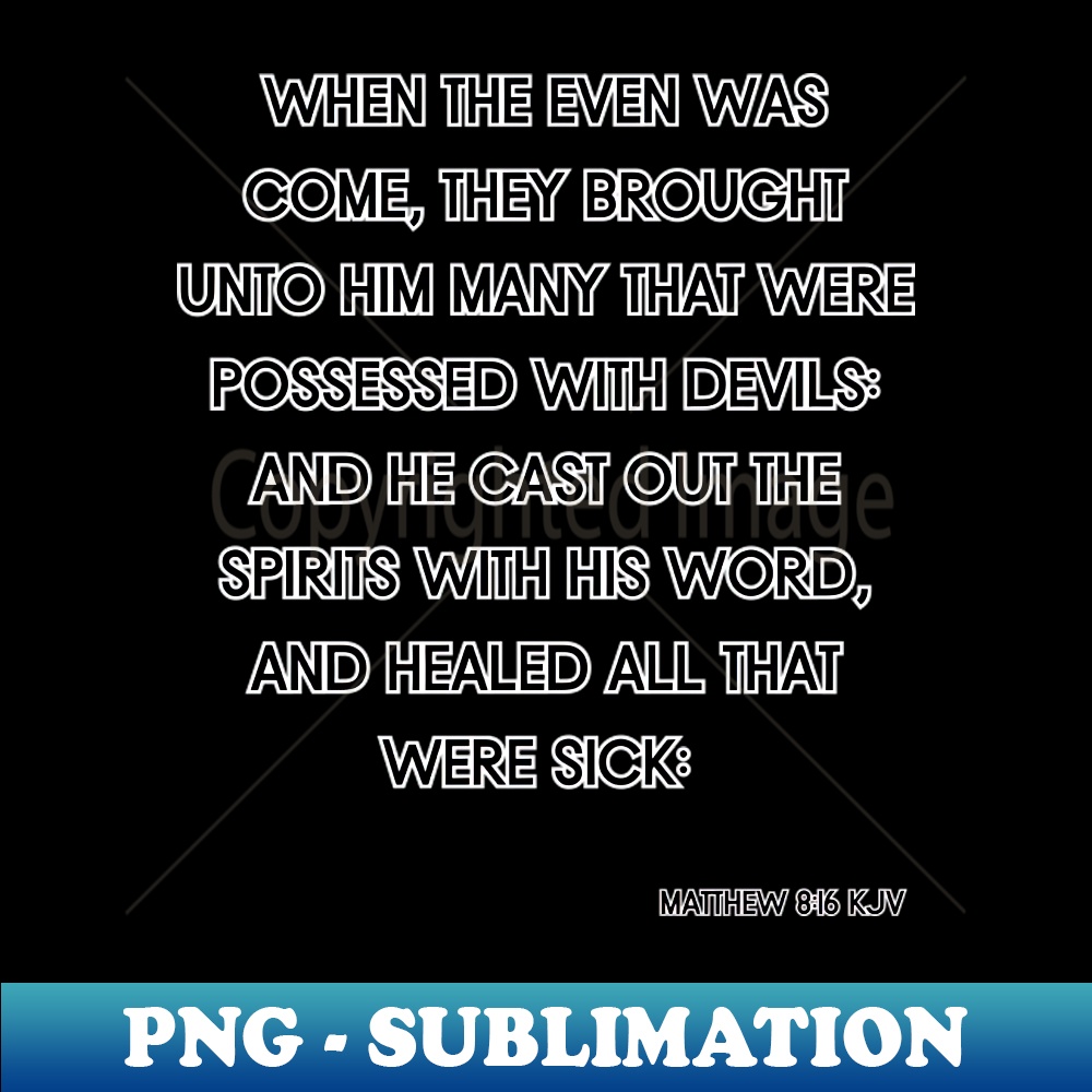 Matthew 816 Bible Scripture Verse KJV Quote - PNG Transparen | Inspire ...