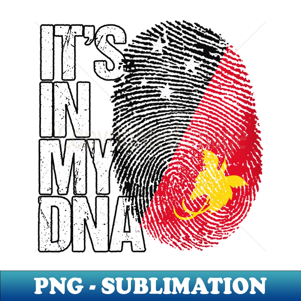 papua new guinea - Papua New Guinea Its In My DNA - Instant | Inspire ...