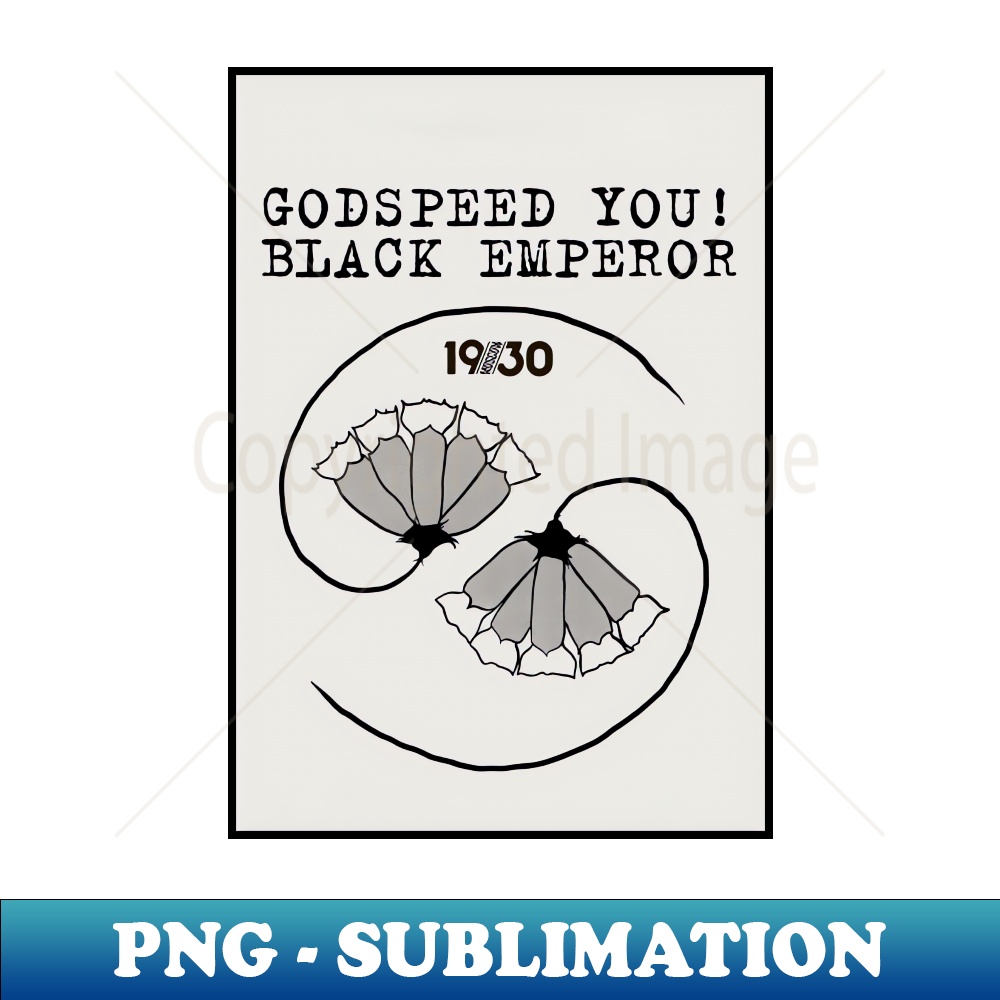 Godspeed Black Emperor band - Instant PNG Sublimation Downlo | Inspire ...