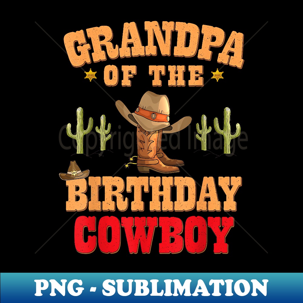 Grandpa of The Birthday Cowboy Themed Birthday Boy Cowboy - | Inspire ...
