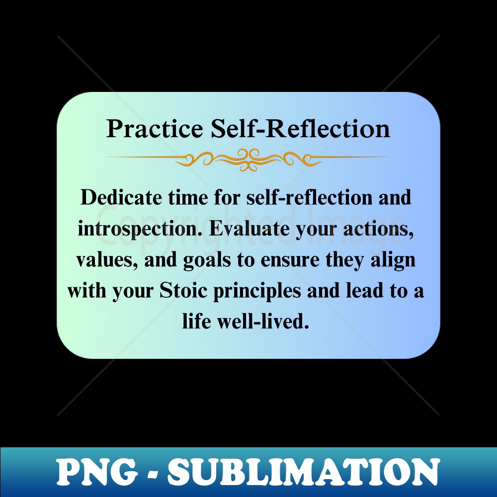 Stoic Practice Self Reflection Thoughts - Sublimation-Ready - Inspire Uplift