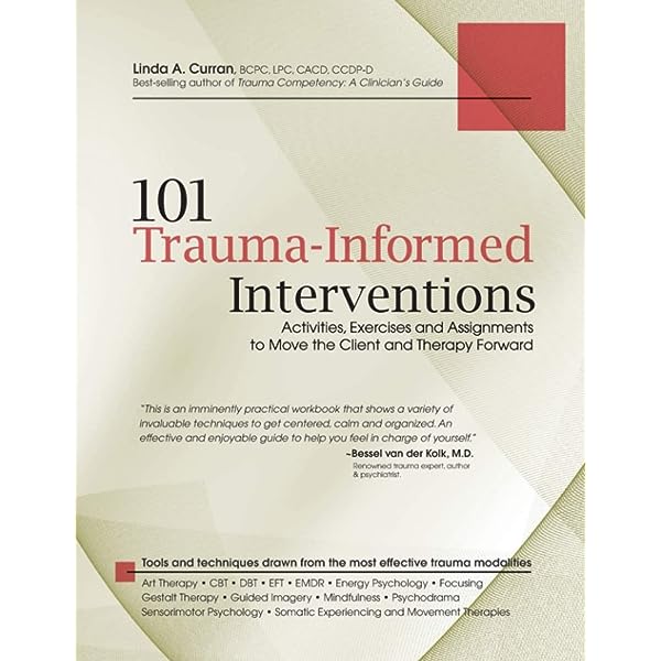 101 Trauma-Informed Interventions: Activities, Exercises and | Inspire ...
