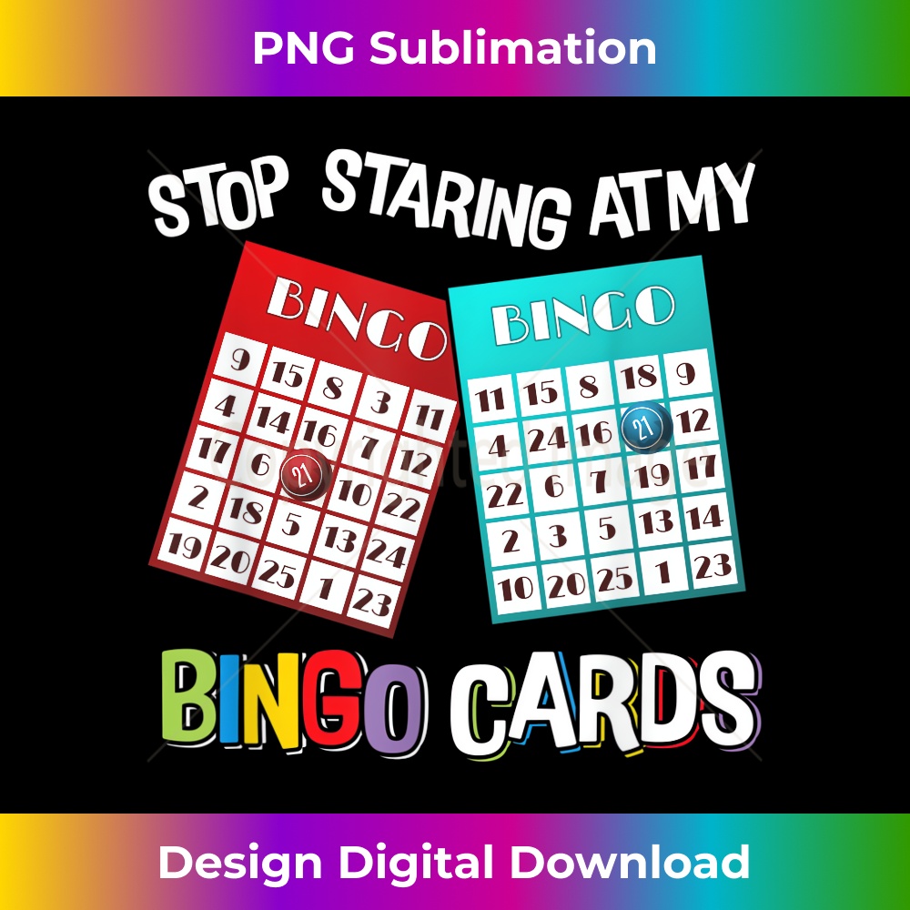 Funny Bingo Queen Stop Staring At My Bingo Cards Game - Vibr - Inspire ...
