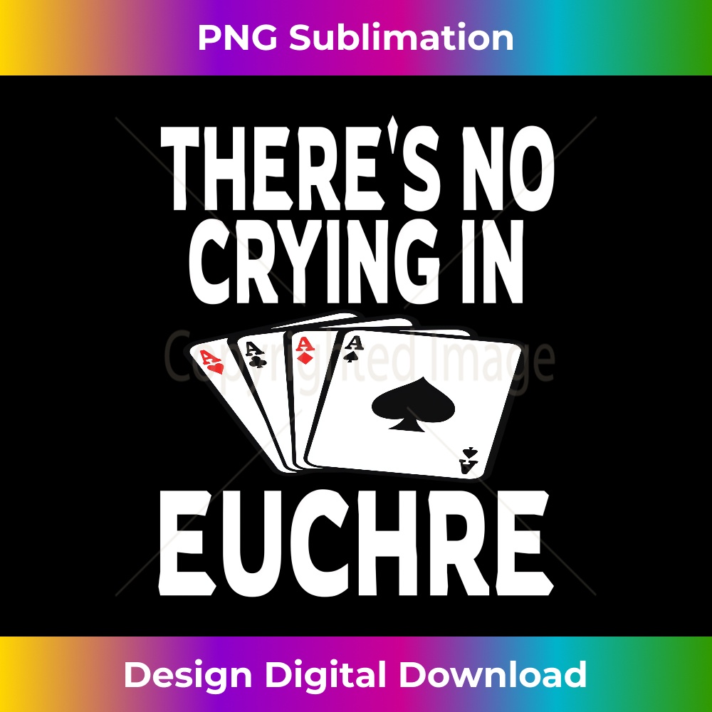 Funny There's No Crying In Euchre Card Game Winner Winning L | Inspire ...