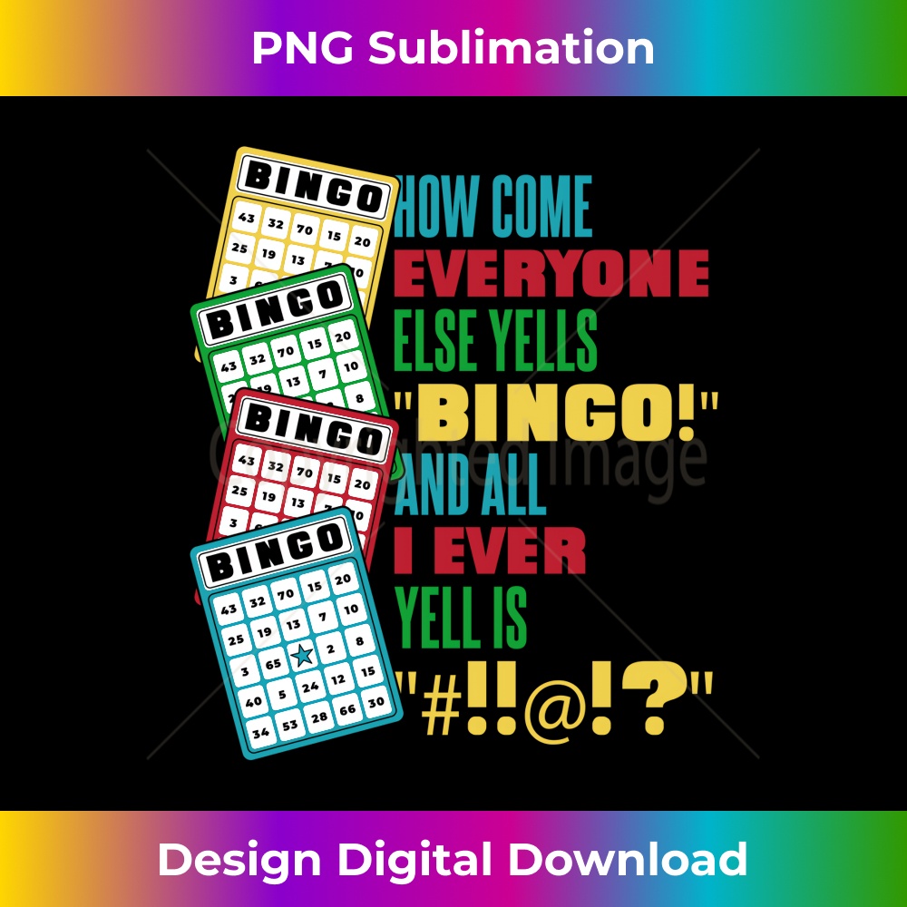 How Come Everyone Else Yells Bingo Daubers Caller Bingo Long | Inspire ...
