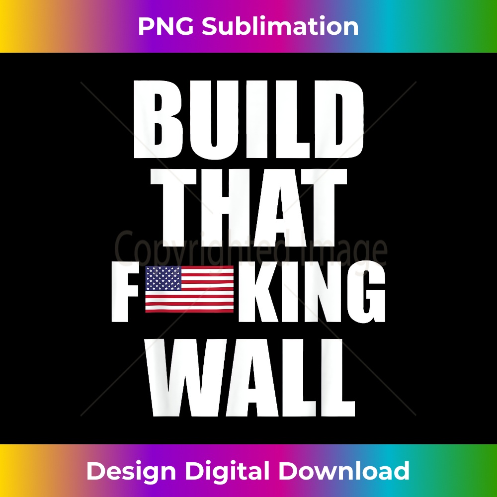 Build The Wall Donald Trump Rally - Deluxe PNG Sublimation D | Inspire ...