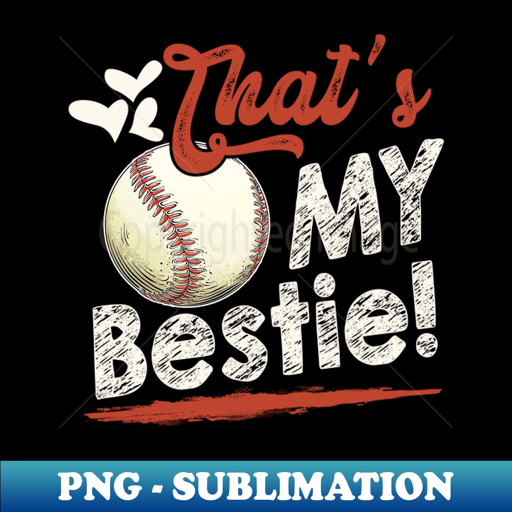 Thats My Bestie Baseball Family Matching - Professional Subl | Inspire ...