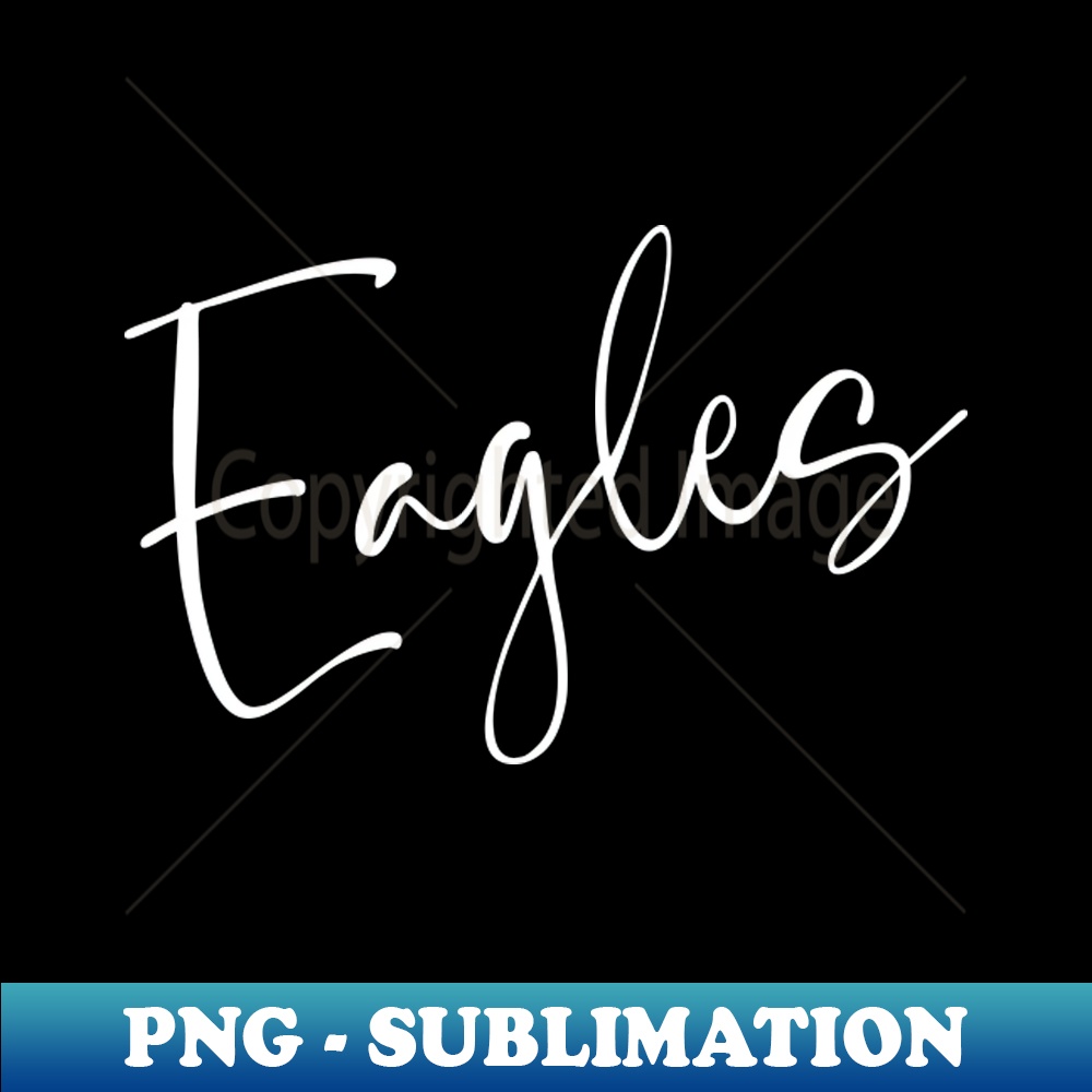 Eagles Script Typography Team Name - Sublimation-Ready PNG F | Inspire ...