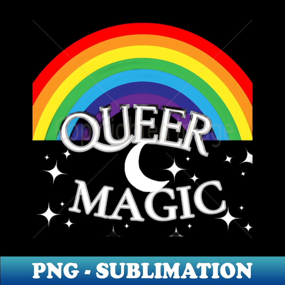 Queer Magic - Artistic Sublimation Digital File - Spice Up Y | Inspire ...