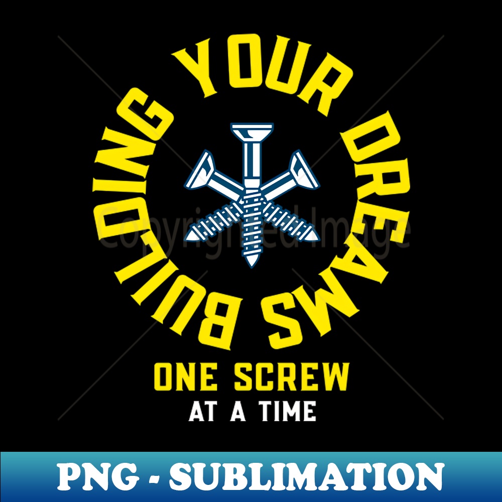 Building Your Dreams Contractor - Trendy Sublimation Digital | Inspire ...