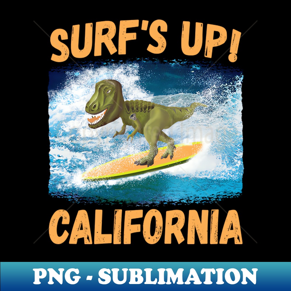 T Rex Surfs Up California Surfing Lovers - Vintage Sublimati | Inspire ...