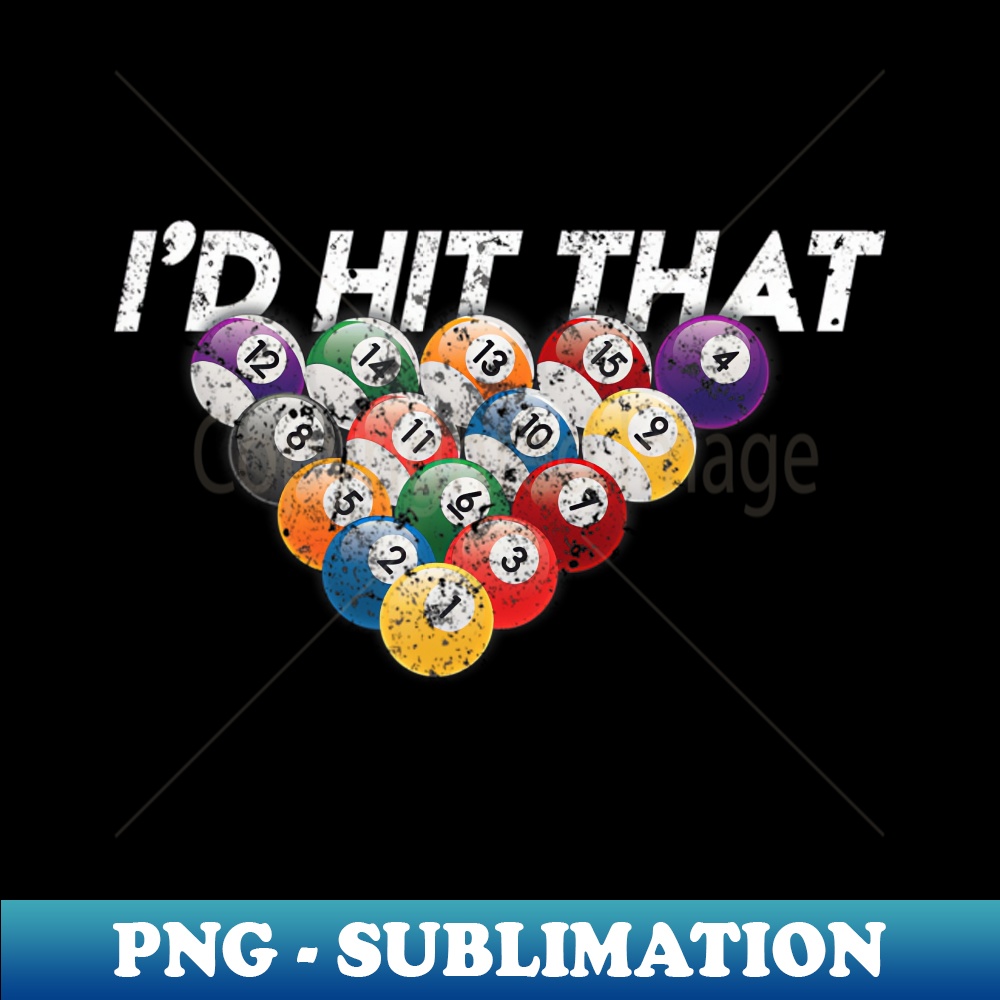 Id Hit That Funny Pool Billiards Snooker 8 Ball - Trendy Sub | Inspire ...