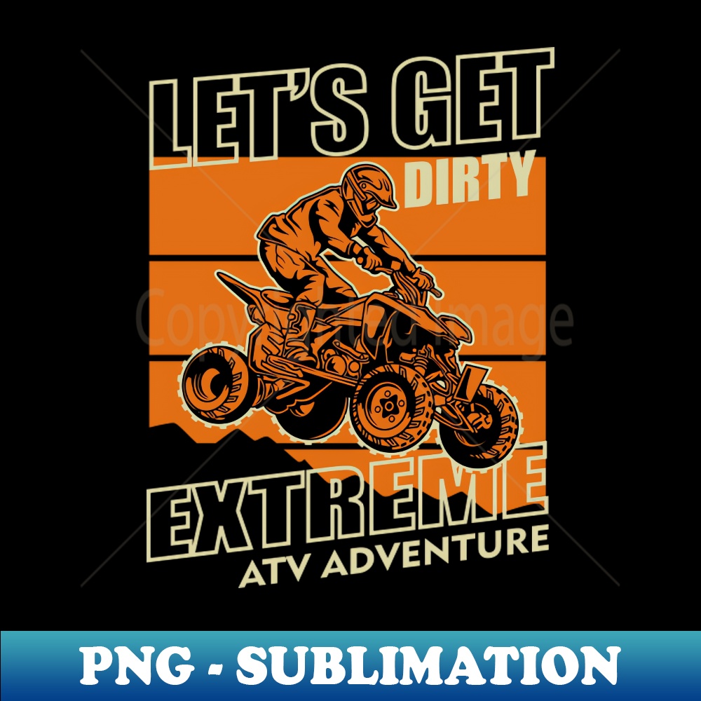 EXTREME ATV ADVENTURE - Artistic Sublimation Digital File - - Inspire ...