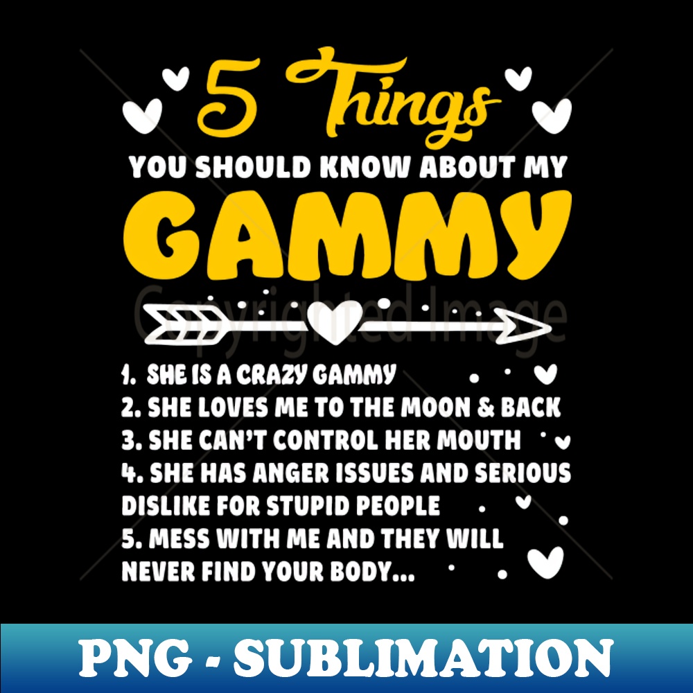 5 Things You Should Know About My Gammy - Premium PNG Sublim | Inspire ...