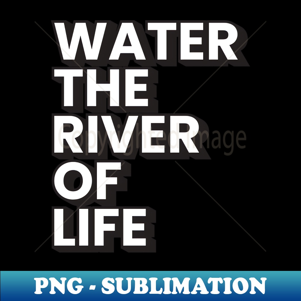Water is the river of life motivational typography design - | Inspire ...