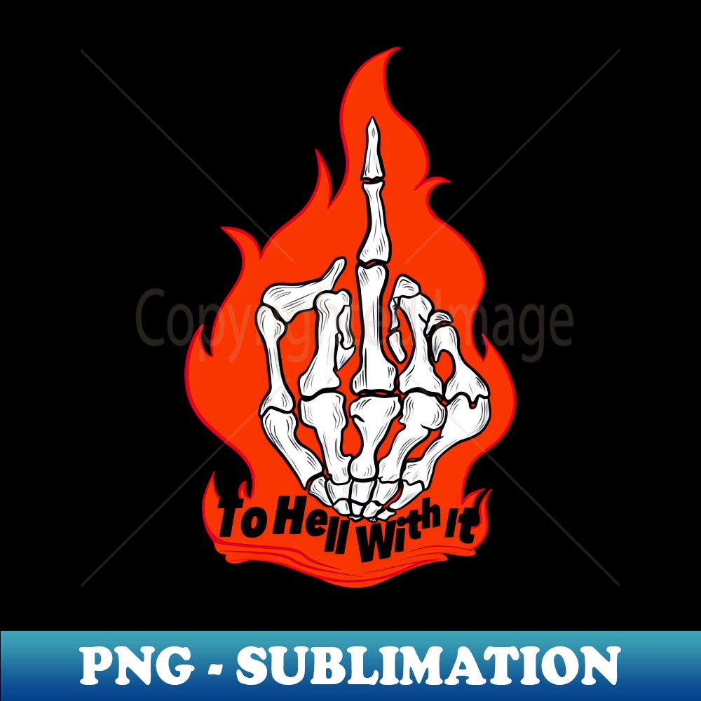 To Hell With It - Bone Middle Finger Goth Aesthetic - High-R | Inspire ...