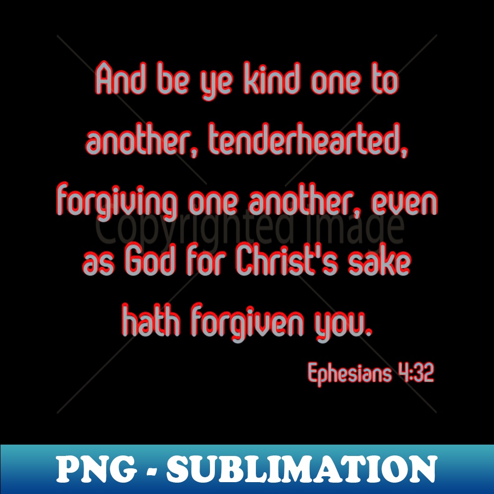 Ephesians 432 Bible Verse Scripture KJV II - Professional Su - Inspire ...