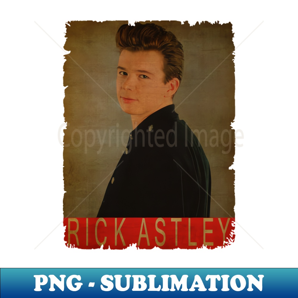 Rick Astley - Vintage Design - Artistic Sublimation Digital | Inspire ...