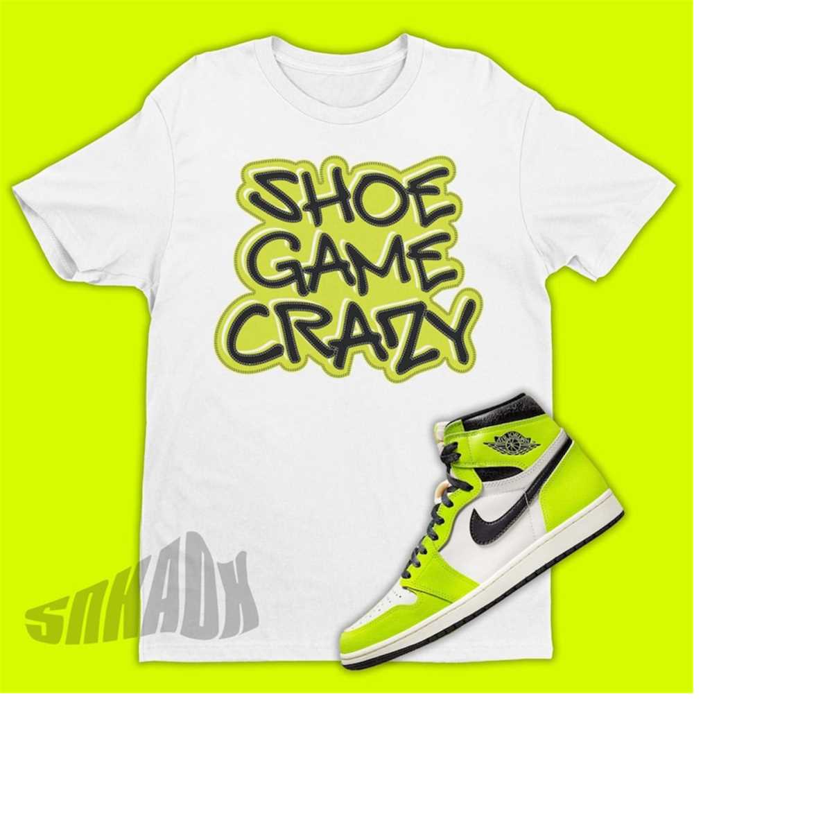 Shoe Game Crazy Shirt To Match Air Jordan 1 Visionaire - Ret | Inspire ...