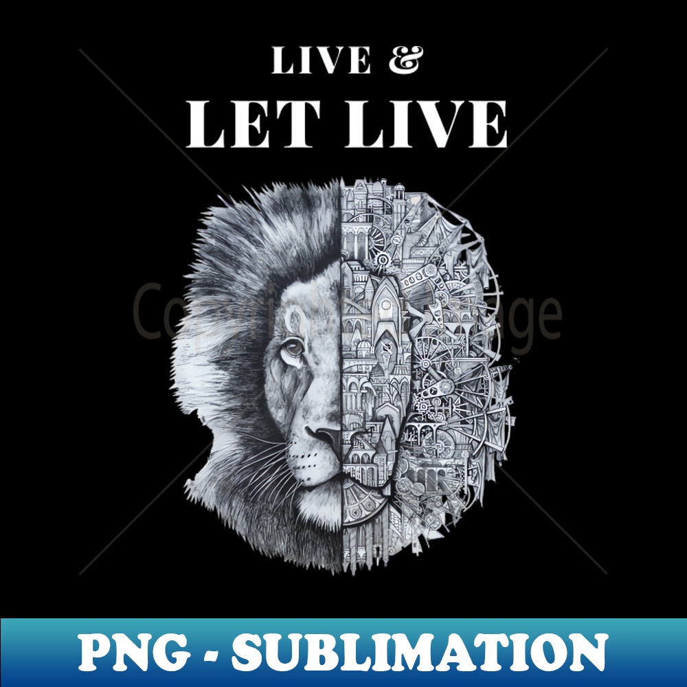 Live and let live inspirational - Artistic Sublimation Digit | Inspire ...