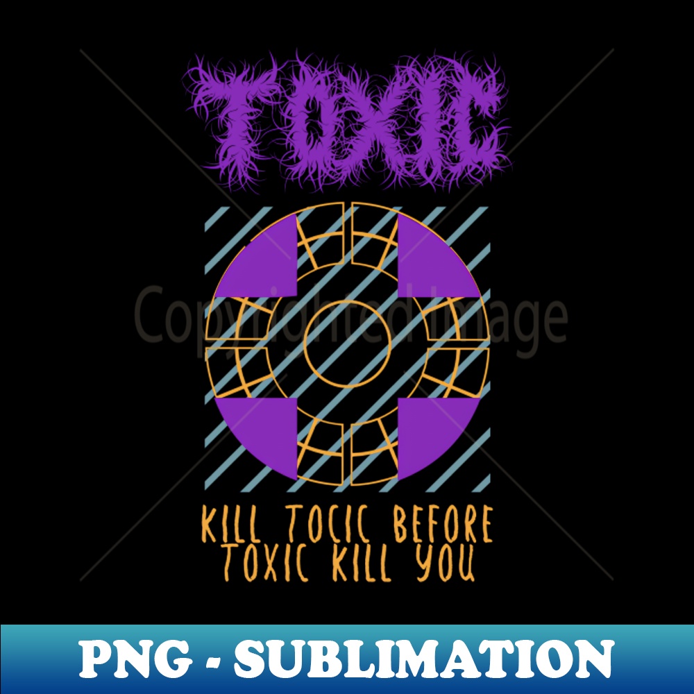 Toxic - Aesthetic Sublimation Digital File - Perfect for Sub | Inspire ...