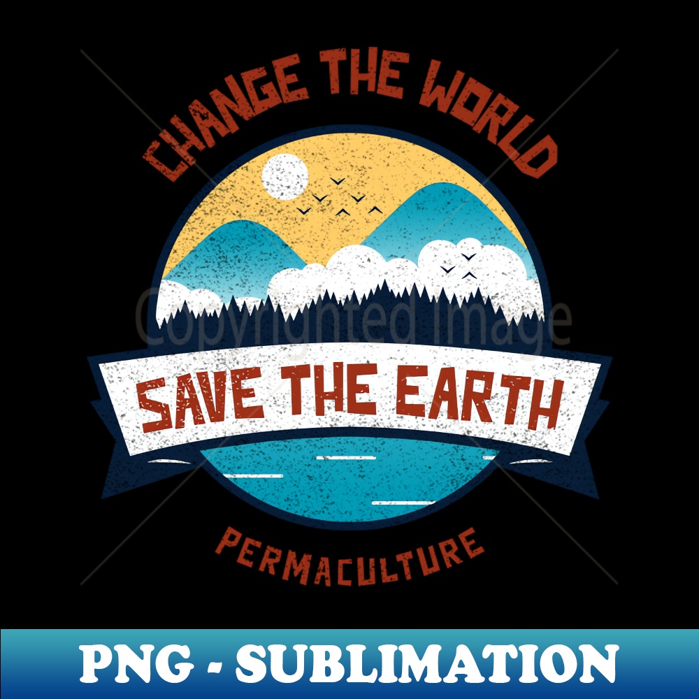 Change the world save the Earth permaculture - Creative Subl | Inspire ...