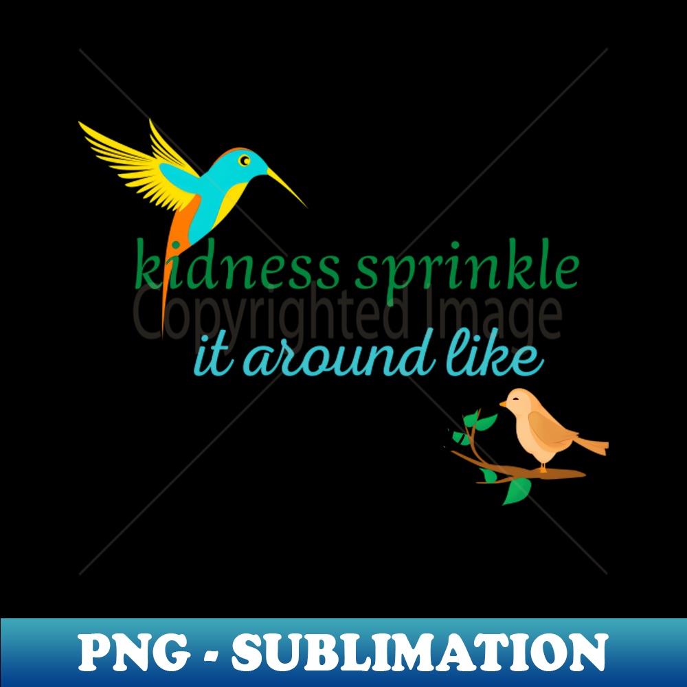 Kidness sprinkle it around like confetti - Signature Sublima | Inspire ...