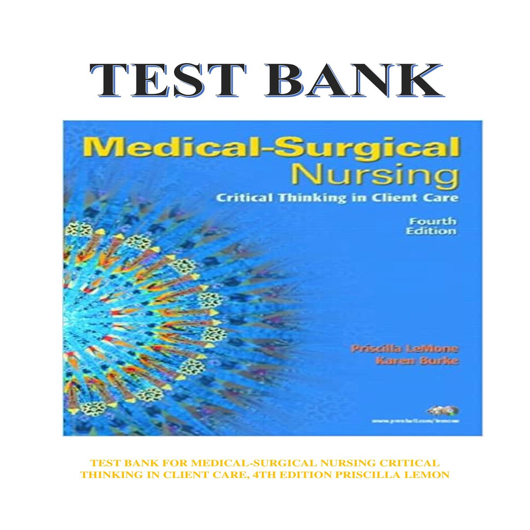 MEDICAL-SURGICAL NURSING CRITICAL THINKING IN CLIENT CARE, 4 | Inspire ...