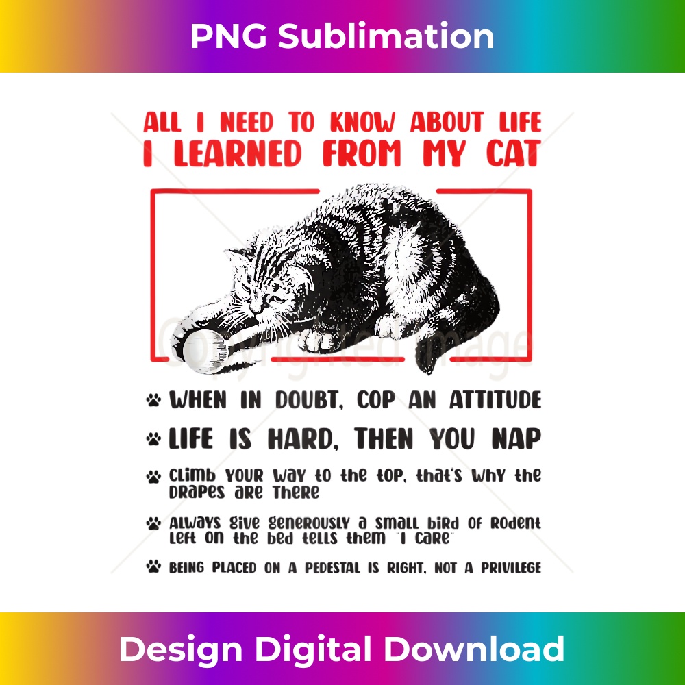 Cool All i need to know about life I learned from my cat Art | Inspire ...