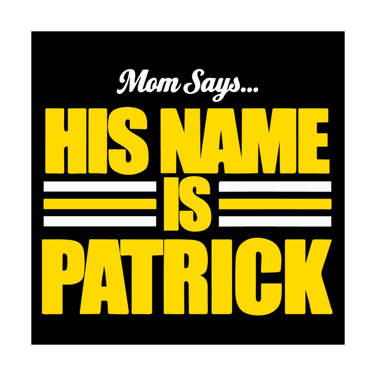Mom Says His Name Is Patrick Svg, Trending Svg, St Patrick D | Inspire ...