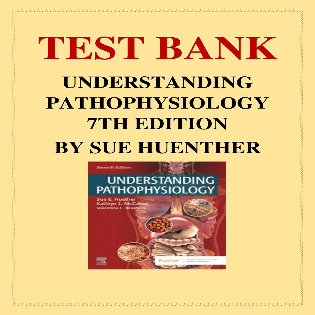 UNDERSTANDING PATHOPHYSIOLOGY 7TH EDITION BY SUE HUENTHER TE | Inspire ...