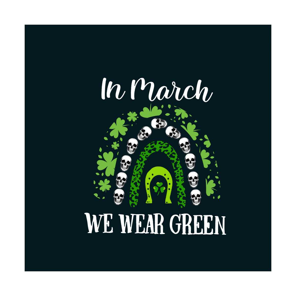 March We Wear Green Svg, Patrick Svg, March Svg, Green Rainb | Inspire ...