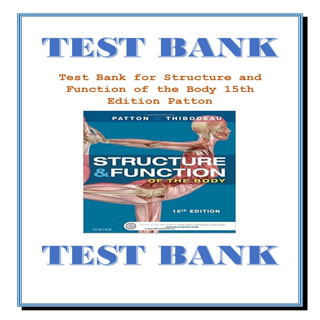 Structure and Function of the Body 15th Edition Patton TEST | Inspire ...